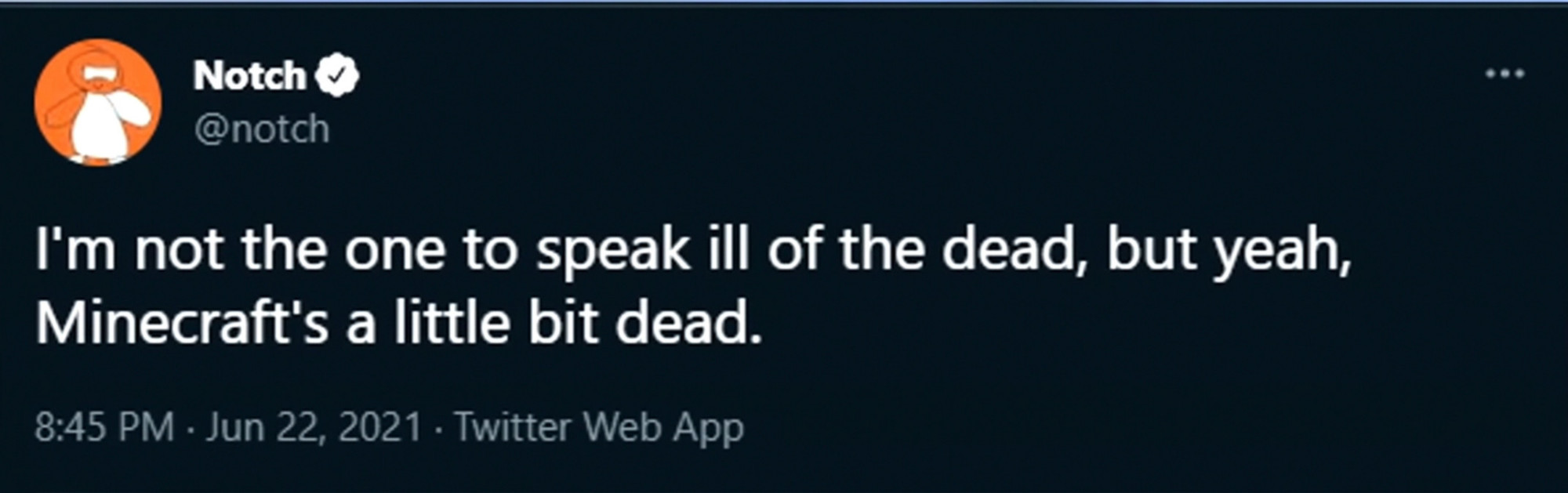 Minecraft: Notch taunts "mc is dead"!Now it looks like it's really ...